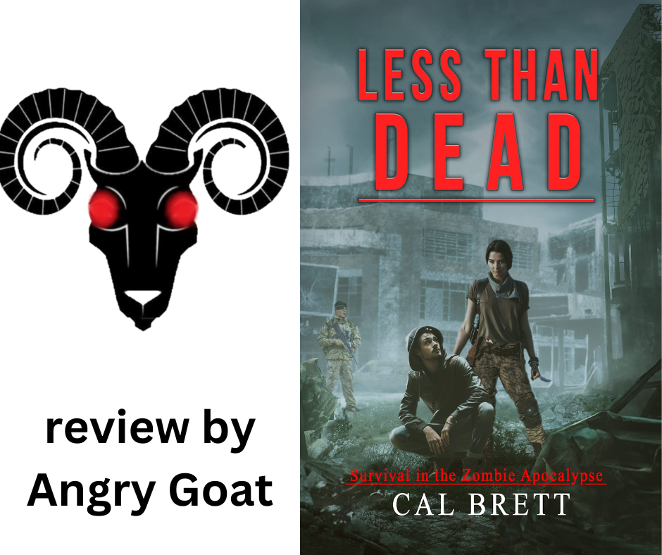 Less Than Dead – by Cal Brett – Book Review – Happy Goat Horror