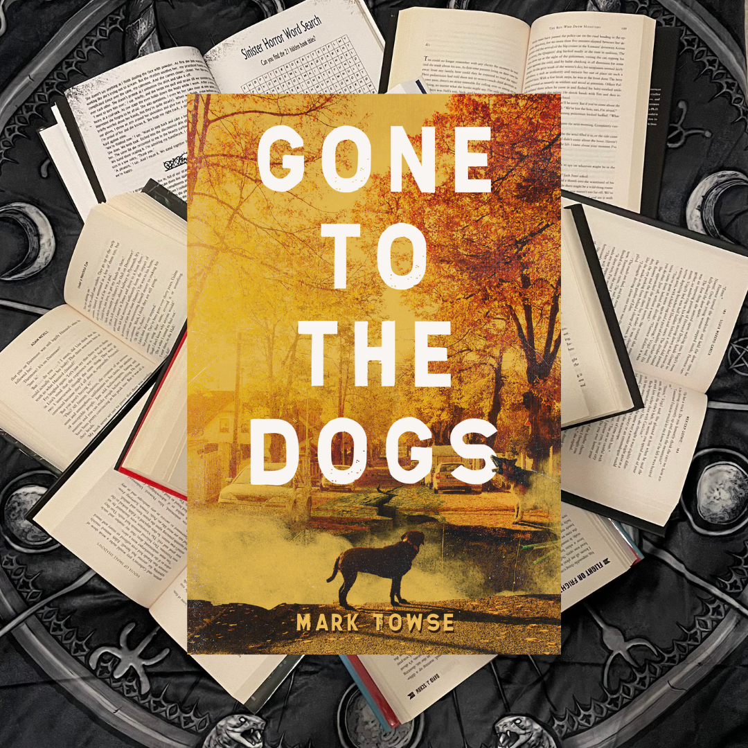 Gone to the Dogs – by Mark Towse – Book Review – Happy Goat Horror
