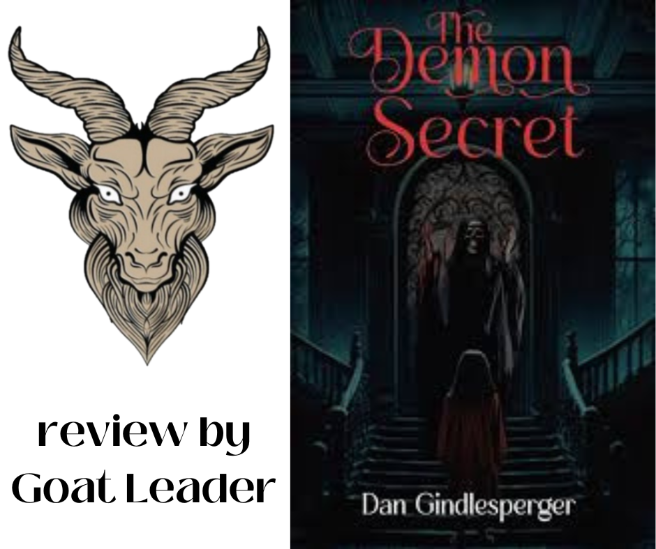 The Demon Secret – by Dan Gindlesperger – Happy Goat Horror