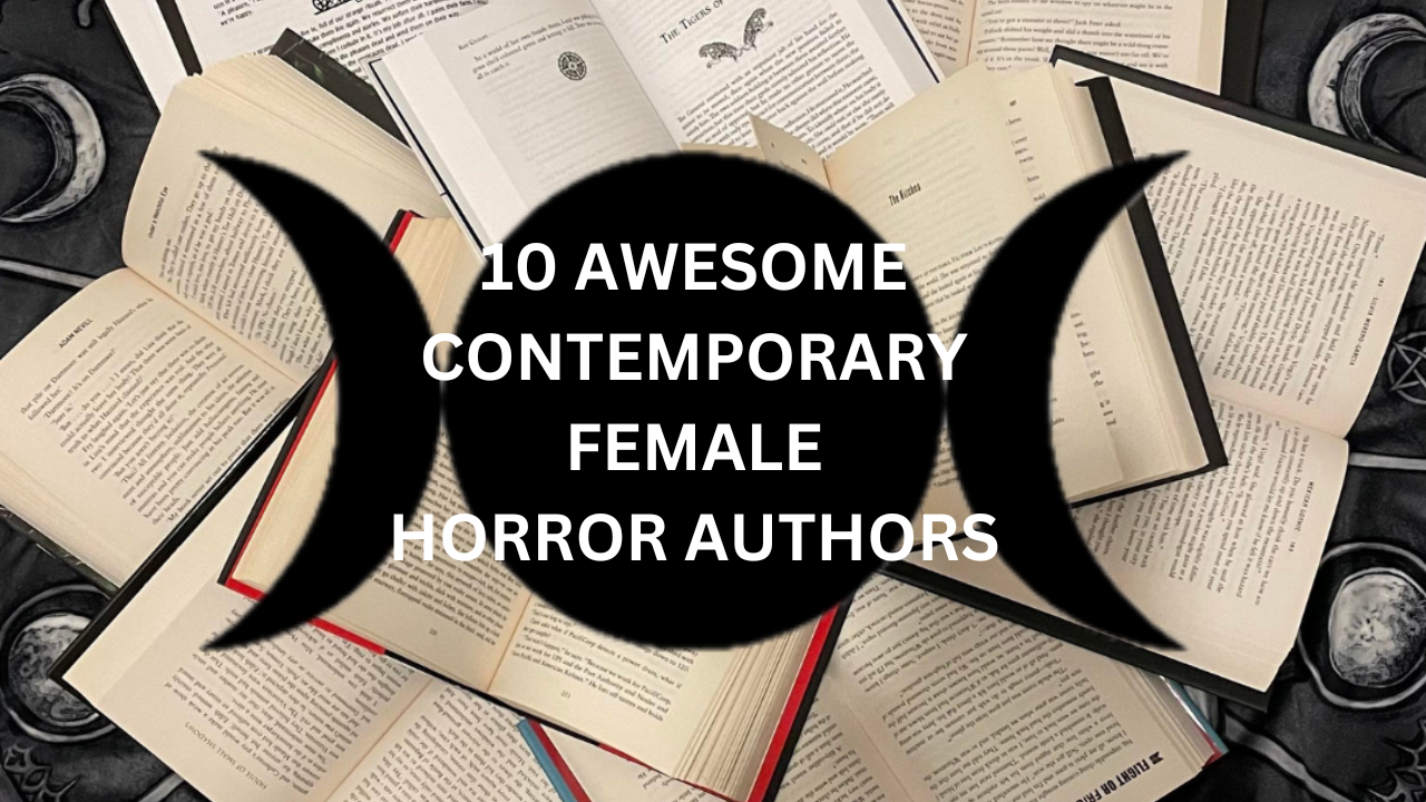 Video: 10 Awesome Contemporary Female Horror Authors – Happy Goat Horror