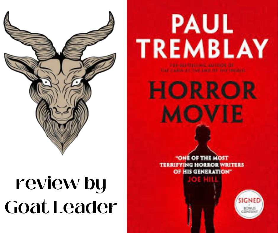 Horror Movie – by Paul Tremblay – Happy Goat Horror
