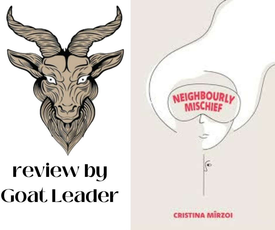 Neighbourly Mischief – by Cristina Mirzoi – Happy Goat Horror
