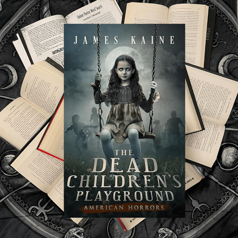 The Dead Children’s Playground – by James Kaine – Happy Goat Horror