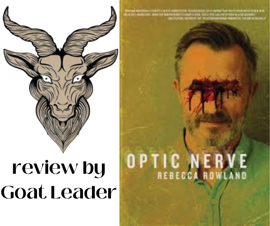 Optic Nerve – by Rebecca Rowland – Happy Goat Horror