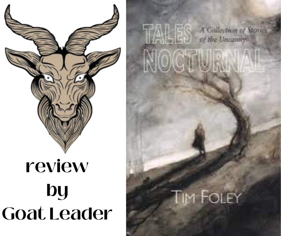 Tales Nocturnal – by Tim Foley – Happy Goat Horror
