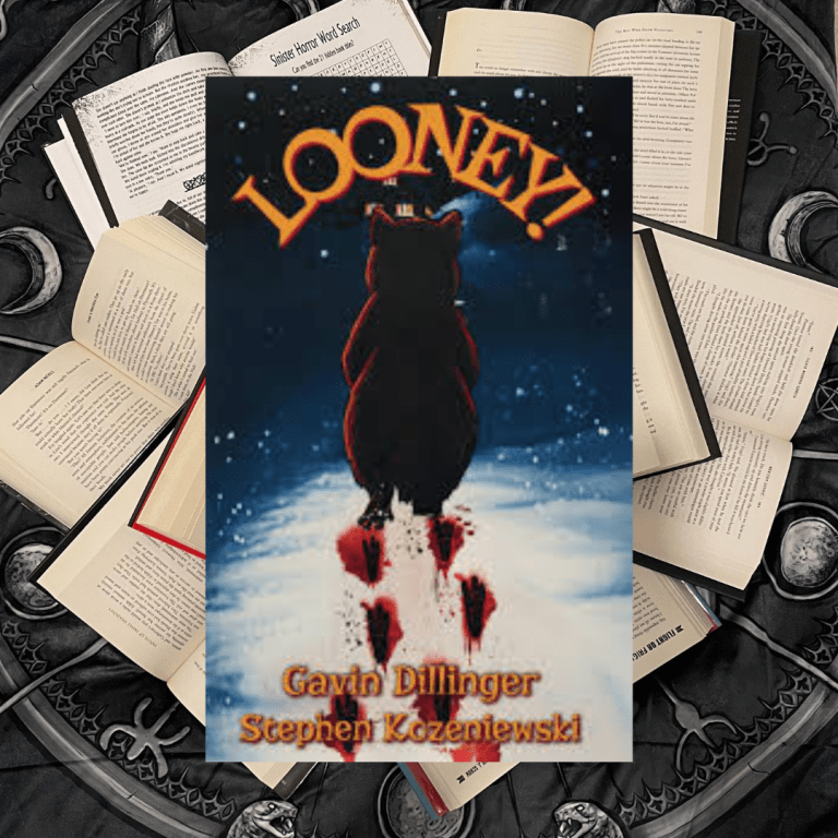 LOONEY! – by Gavin Dillinger and Stephen Kozeniewski – Happy Goat Horror