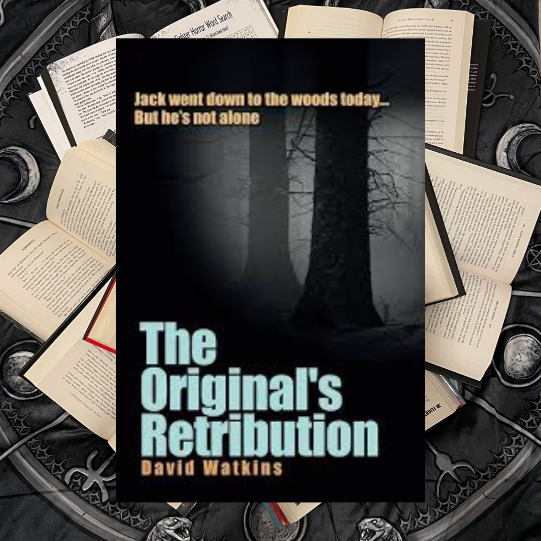 The Original’s Retribution – by David Watkins – Happy Goat Horror