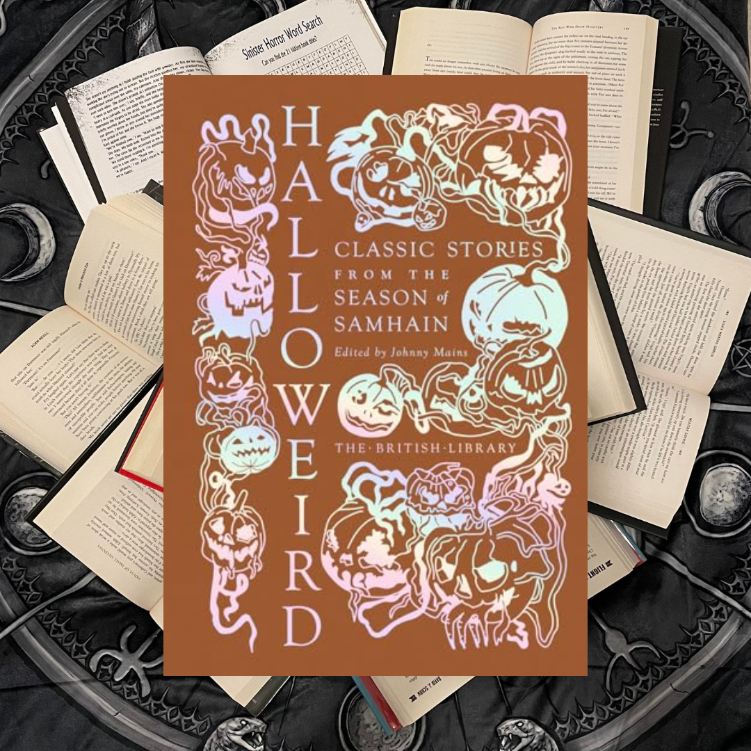 Halloweird – anthology edited by Johnny Mains – Happy Goat Horror