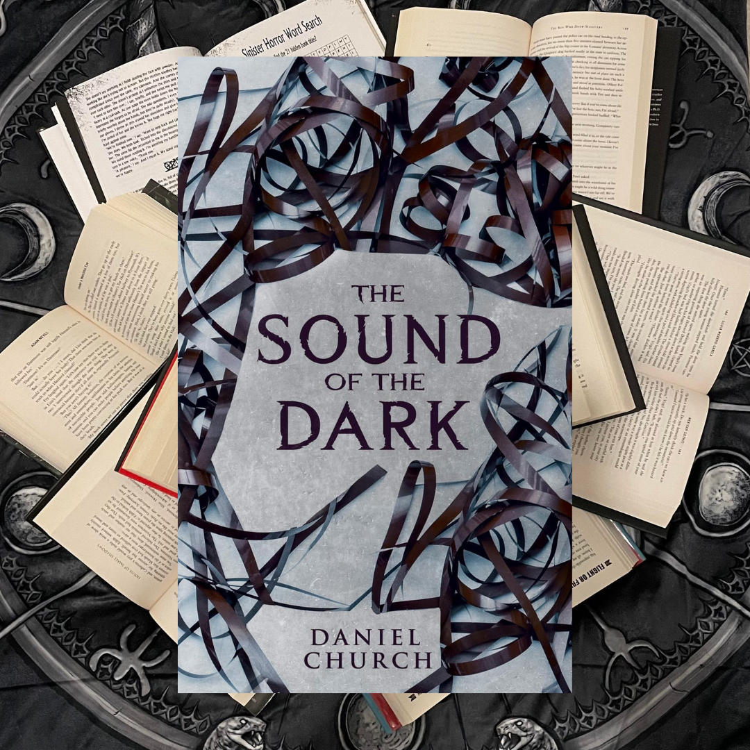 The Sound of the Dark – by Daniel Church – Happy Goat Horror