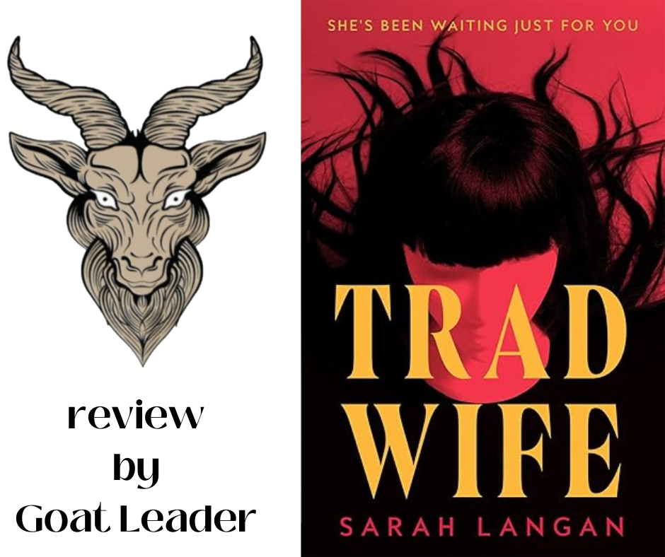 Put Down the Rolling Pin! || Trad Wife – by Sarah Langan || Book Review ...